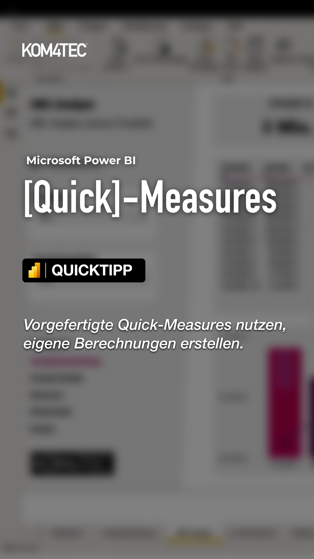 Power BI Quicktipp - Measures und Quickmeasures - KOM4TEC GmbH
